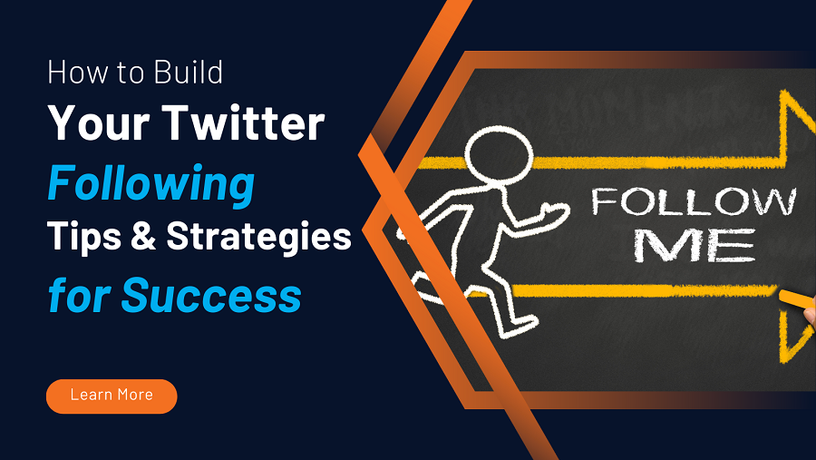 How to Build Your Twitter Following: Tips and Strategies for Success ...