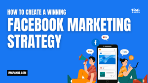 How to Create a Winning Facebook Marketing Strategy – IMGPANDA – A Free ...