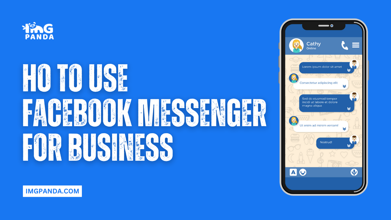How to Use Facebook Messenger for Business – IMGPANDA – A Free ...