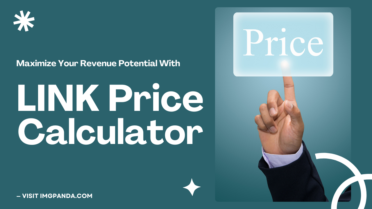Link Price Calculator | IMGPANDA - A Free Resources Website