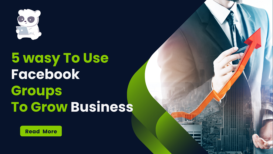 5 Ways to Use Facebook Groups to Grow Your Business | IMGPANDA - Free ...
