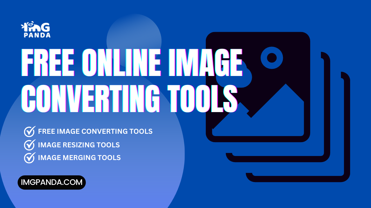 Free Online Image Converting Tools | IMGPANDA - A Free Resources Website