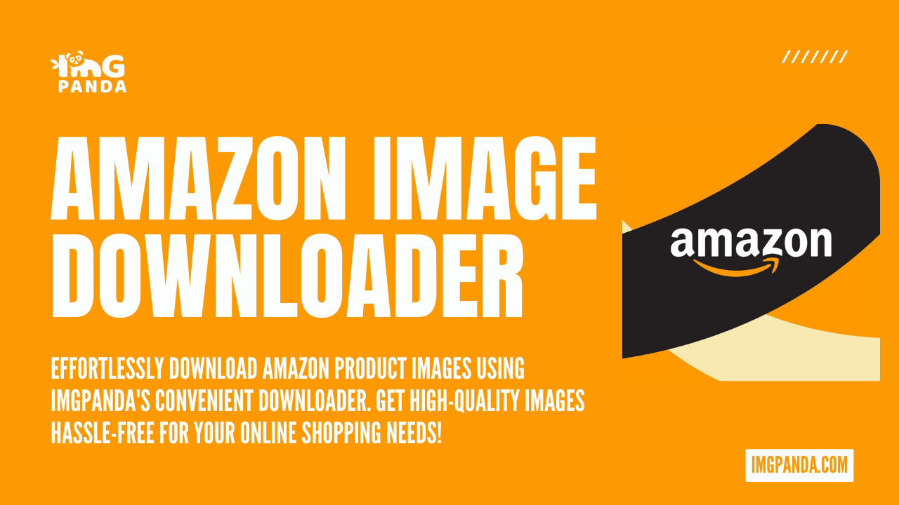 Amazon Product Image Downloader | IMGPANDA - A Free Resources Website