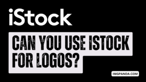 Can you use iStock for logos? Understanding the limitations and ...