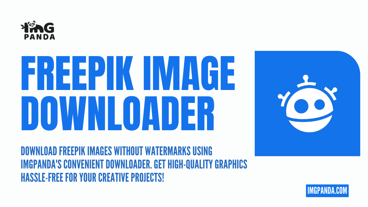 Freepik Image Downloader Without Watermark | IMGPANDA - A Free Resources Website