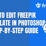 How to Edit Freepik Template in Photoshop: A Step-by-Step Guide ...