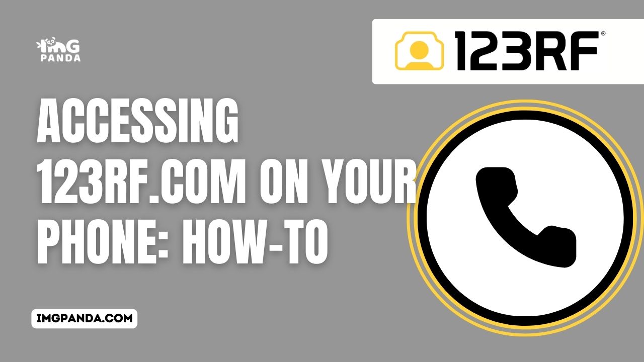 Accessing 123RF.com on Your Phone: How-To – IMGPANDA – A Free Resources ...