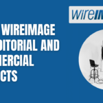 Using WireImage for Editorial and Commercial Projects – IMGPANDA – A ...
