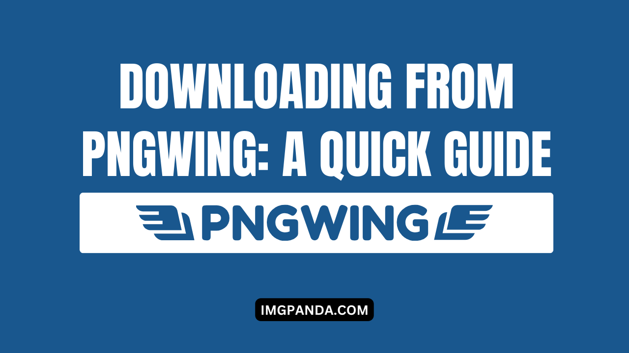 Downloading from PNGWing: A Quick Guide – IMGPANDA – A Free Resources ...