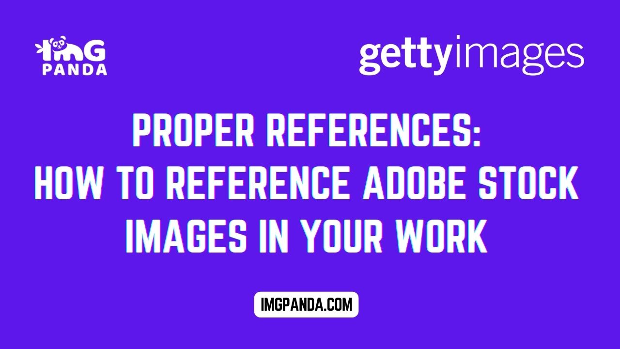 Proper References: How to Reference Adobe Stock Images in Your Work ...
