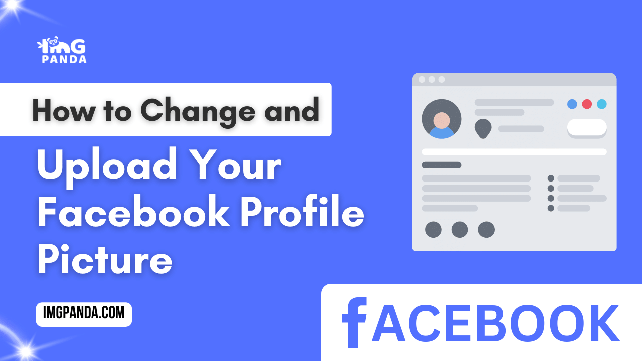 How to Change and Upload Your Facebook Profile Picture – IMGPANDA – A Free Resources Website