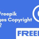 Understanding Copyright: Are Freepik Images Copyright Free? – IMGPANDA ...
