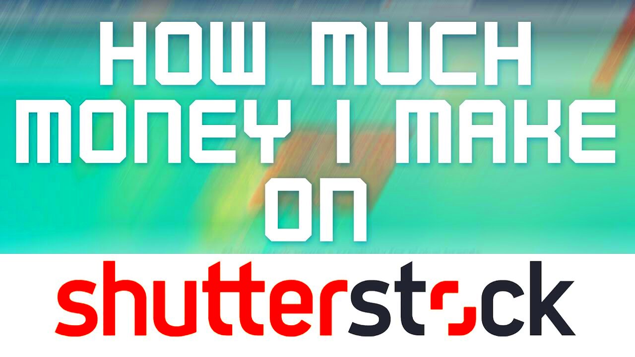 How Much Money Do People Typically Make from Shutterstock – IMGPANDA ...